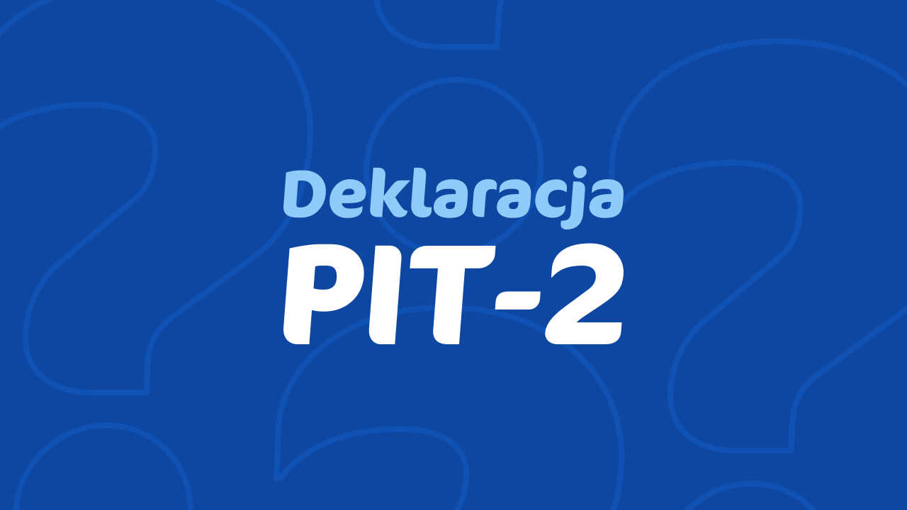 Oświadczenie PIT-2 - formularze do pobrania inFakt.pl