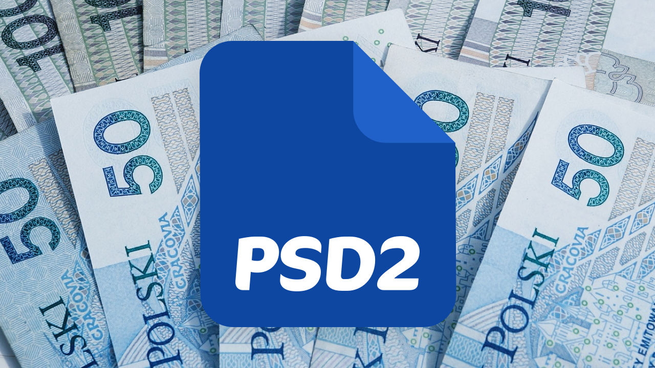 Dyrektywa PSD2 o usługach płatniczych. Co dzięki niej zyskasz?